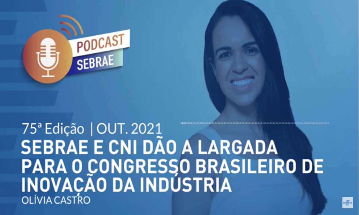 Sebrae e CNI dão a largada para o Congresso de Inovação da Indústria ...